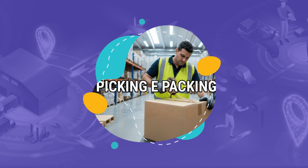 Picking e Packing: Como Evitar Avarias e Garantir Seguro